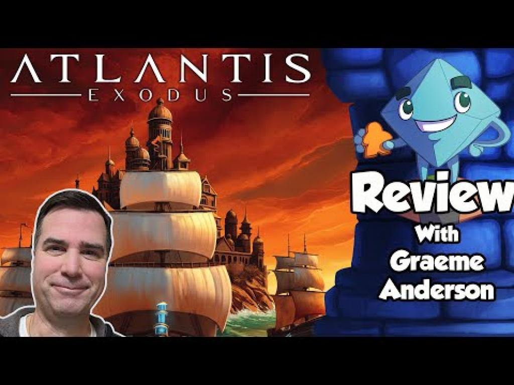 Atlantis Exodus Review - With Graeme|The Dice Tower